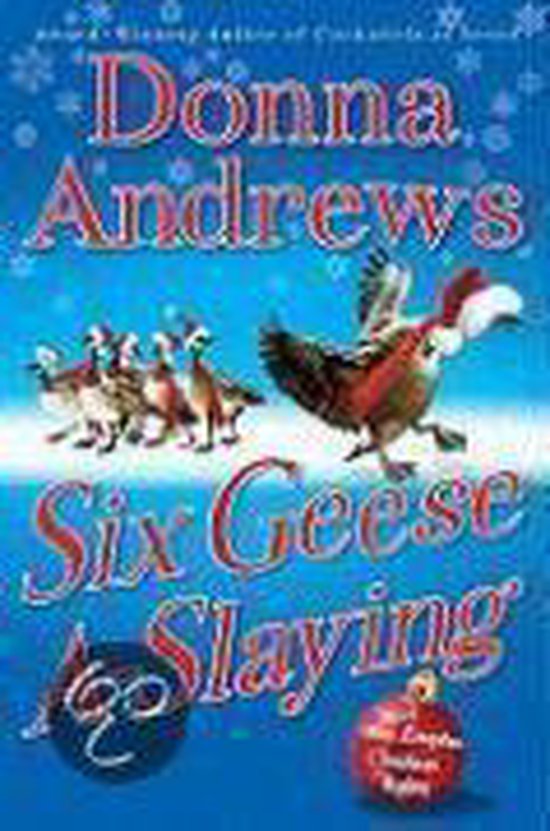 Six Geese A-Slaying, Donna Andrews | 9780312536107 | Boeken | bol