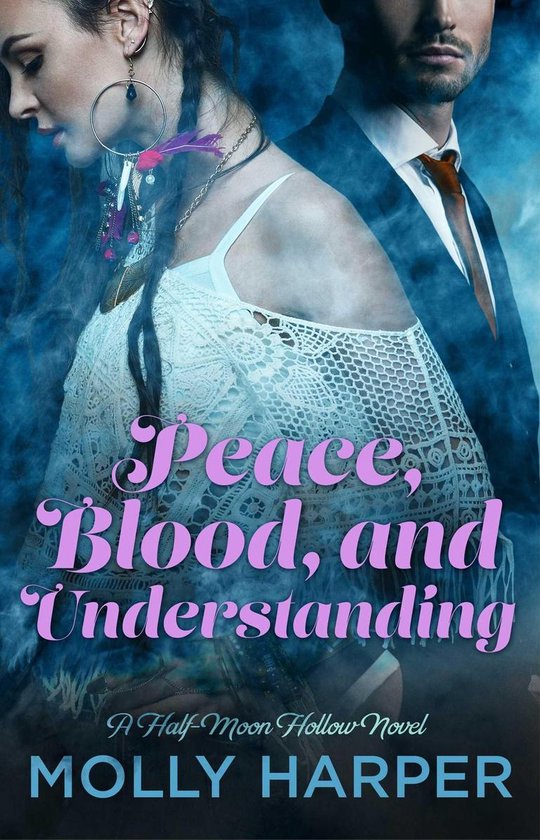 Half-Moon Hollow Series - Peace, Blood, and Understanding (ebook ...