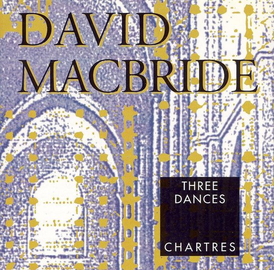 David / 3 Dances / Chartres, D. MacBride | CD (album) | Muziek | bol