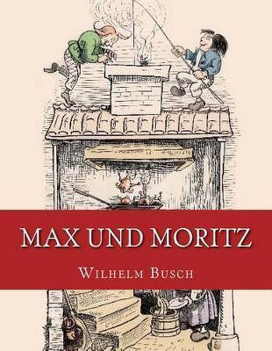 bol.com | Max und Moritz, Wilhelm Busch | 9783959402132 | Boeken