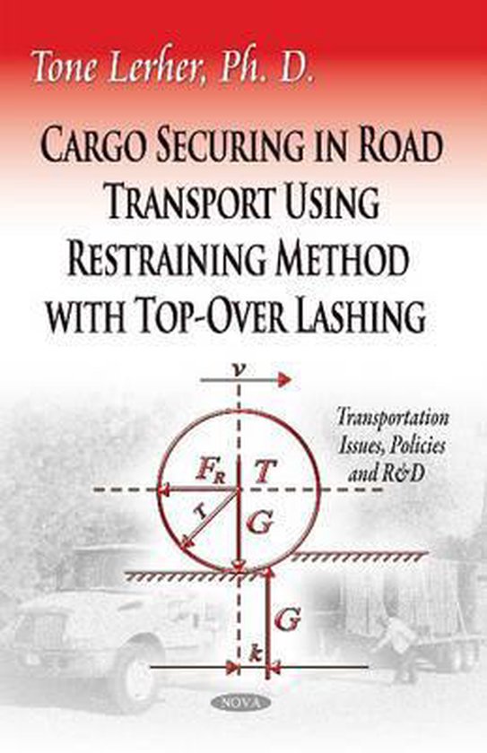 Cargo Securing in Road Transport Using Restraining Method with Top-Over ...