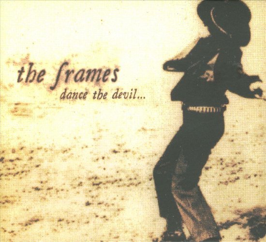 Dance The Devil, The Frames | CD (album) | Muziek | bol.com