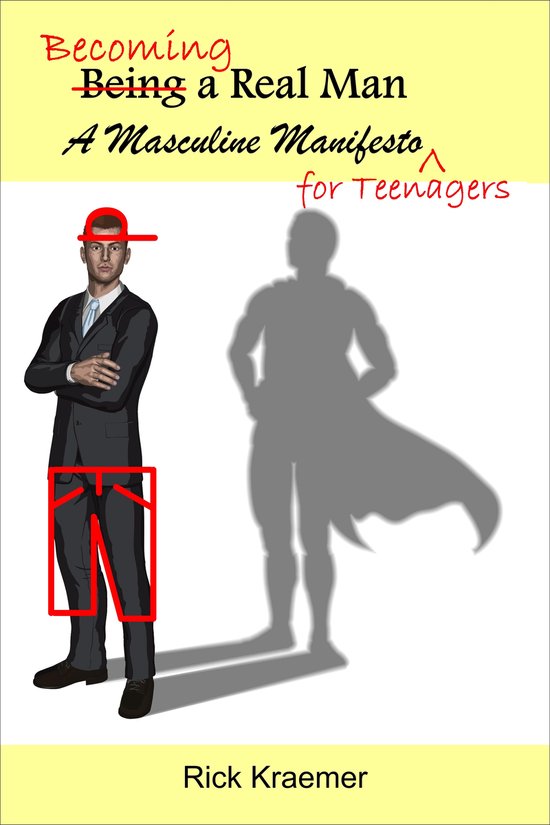 Real Man 2 - Becoming a Real Man: a Masculine Manifesto for Teenagers ...