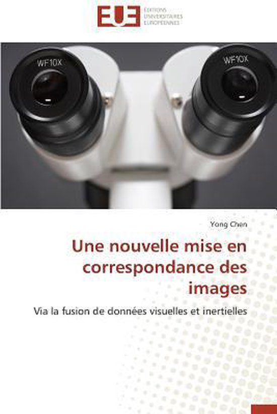 Omn.Univ.Europ.- Une Nouvelle Mise En Correspondance Des Images | 9783841736703 |... | bol.com