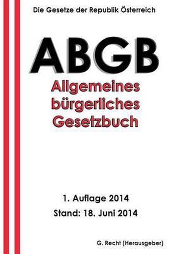 Das ABGB - Allgemeines Bürgerliches Gesetzbuch | 9781500229689 | G ...