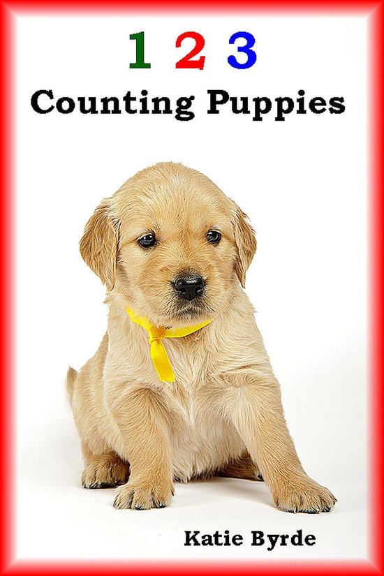 1 2 3 Counting Puppies (ebook), Katie Byrde | 9781458193315 | Boeken ...