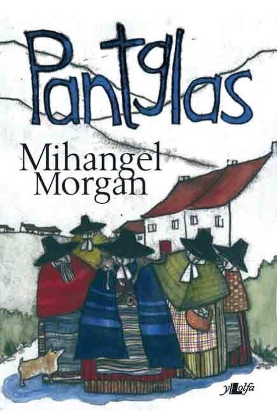 Pantglas (ebook), Mihangel Morgan | 9781847715074 | Boeken | bol.com
