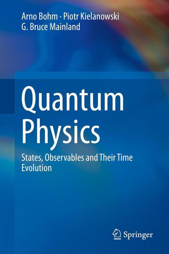 Quantum Physics (ebook), Arno Bohm | 9789402417609 | Boeken | bol