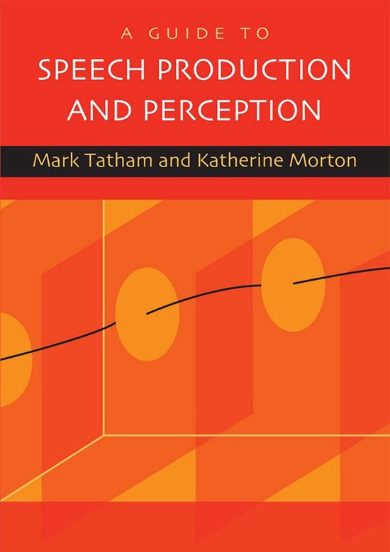 Guide to Speech Production and Perception (ebook), Mark Tatham ...