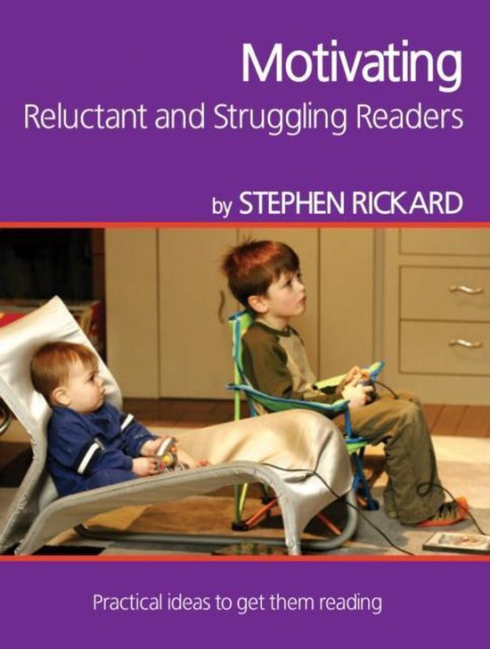Motivating Reluctant and Struggling Readers, Rickard Stephen ...