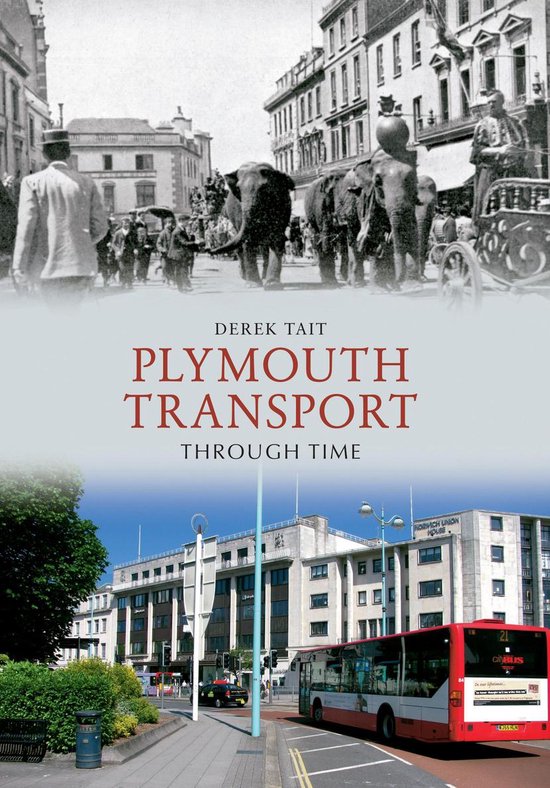 Through Time - Plymouth Transport Through Time (ebook), Derek Tait ...