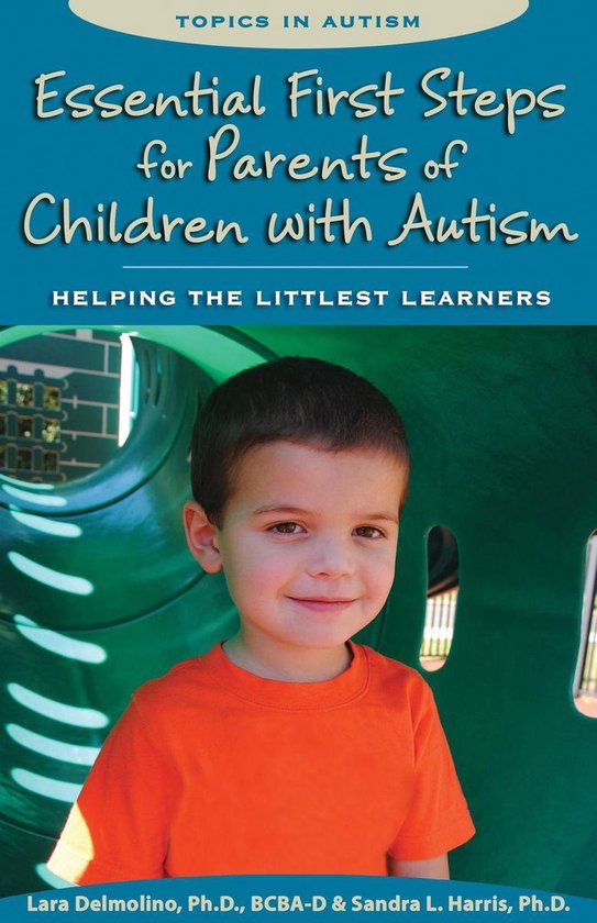 Essential First Steps for Parents of Children with Autism (ebook), Lara ...