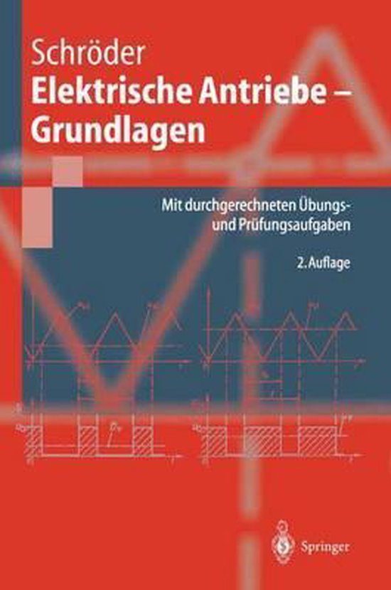 Elektrische Antriebe - Grundlagen | 9783540668466 | Dierk Schrvder | Boeken | bol