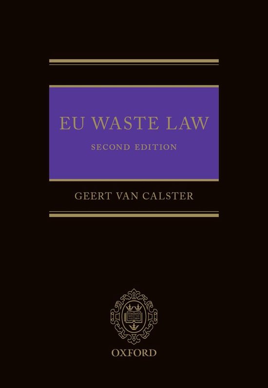 EU Waste Law ebook Professor Geert Van Calster 9780191030499 EU Waste Law ebook Professor Geert Van Calster 9780191030499