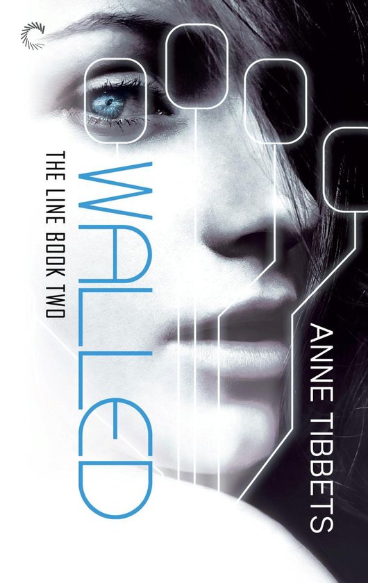 The Line 2 - The Line Book Two: Walled (ebook), Anne Tibbets ...