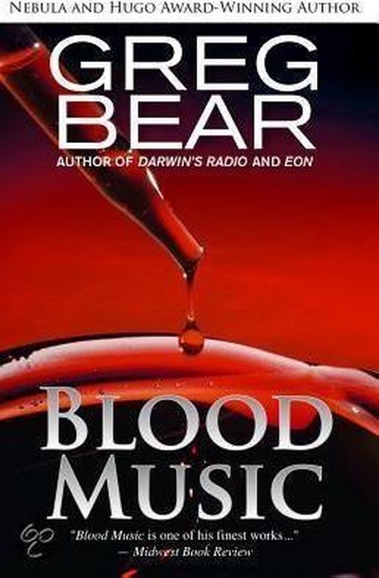 Blood Music (ebook), Greg Bear | 9780759241770 | Boeken | bol.com