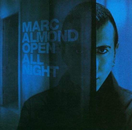 Open All Night, Marc Almond | CD (album) | Muziek | bol