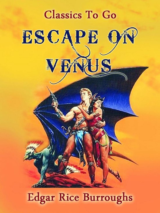 Classics To Go - Escape on Venus (ebook), Edgar Rice Burroughs ...