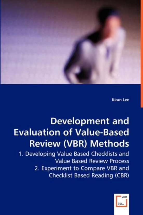 Development and Evaluation of Value-Based Review (VBR) Methods - 1 ...