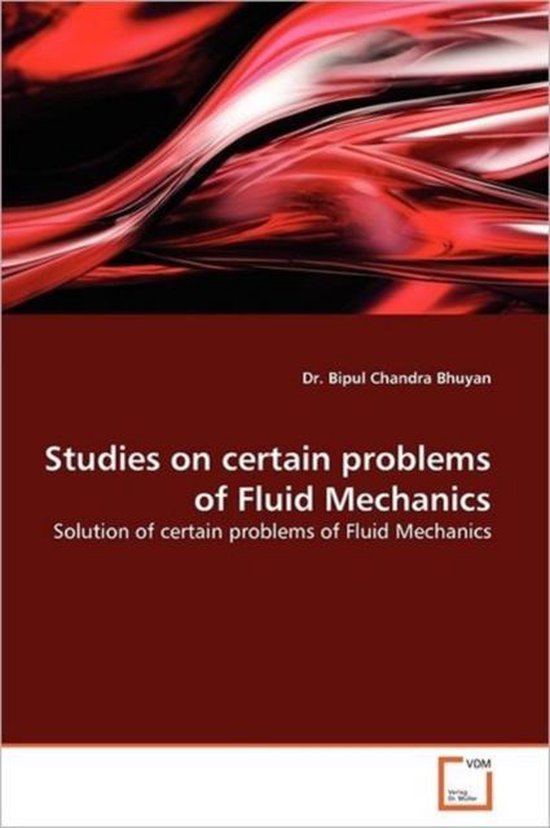 Studies on certain problems of Fluid Mechanics | 9783639363906 | Dr ...