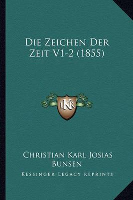 Die Zeichen Der Zeit V1-2 (1855), Christian Karl Josias Bunsen ...