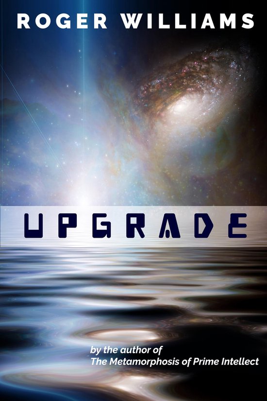 Upgrade: A Metamorphosis of Prime Intellect Short Story (ebook), Roger ...