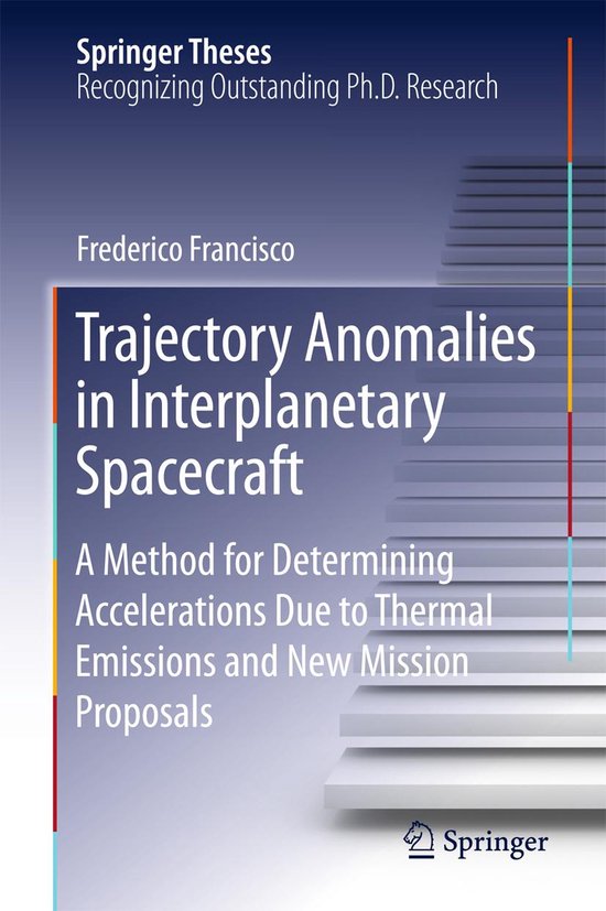Springer Theses - Trajectory Anomalies in Interplanetary Spacecraft ...