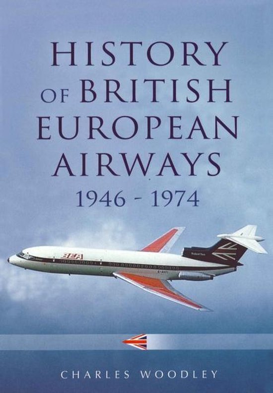 History of British European Airways 1946-1972 | 9781844151868 | Charles ...