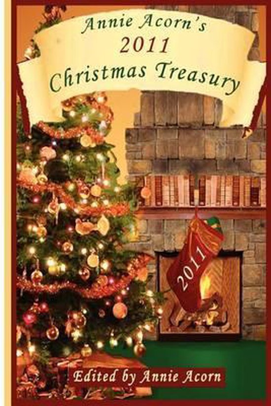 Annie Acorn's 2011 Christmas Treasury, Annie Acorn | 9781478199519 ...