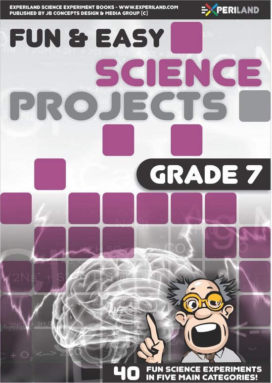 Fun & Easy Science - Fun and Easy Science Projects: Grade 7 - 40 Fun ...