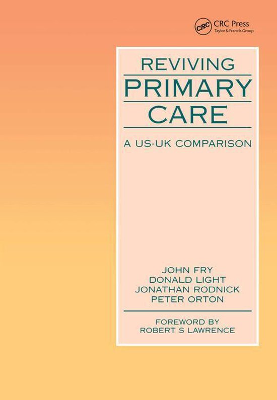 Reviving Primary Care (ebook), John Fry | 9781315346052 | Boeken | bol.com
