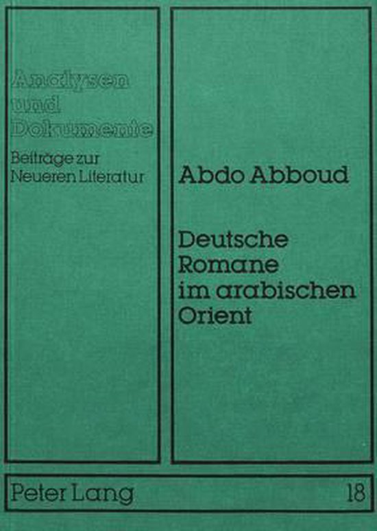 Deutsche Romane im arabischen Orient, Abdo Abboud | 9783820480917 ...
