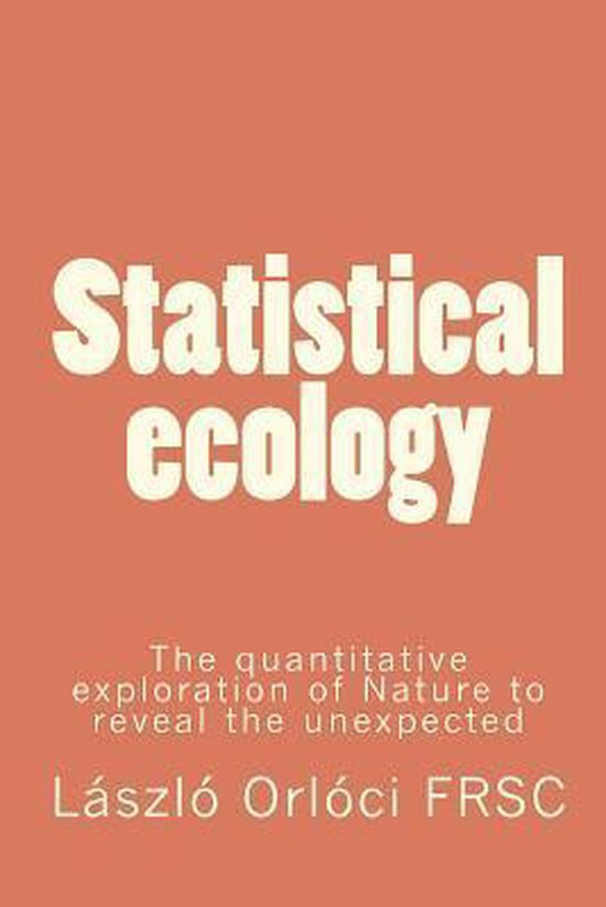 Statistical Ecology | 9781453760529 | Laszlo Orloci | Boeken | bol.com