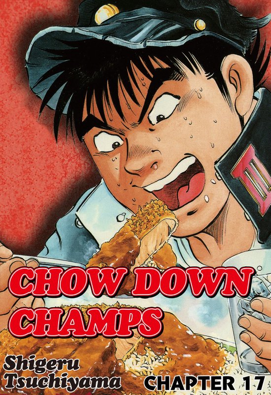 CHOW DOWN CHAMPS , Chapter Collections 17 - CHOW DOWN CHAMPS (ebook ...