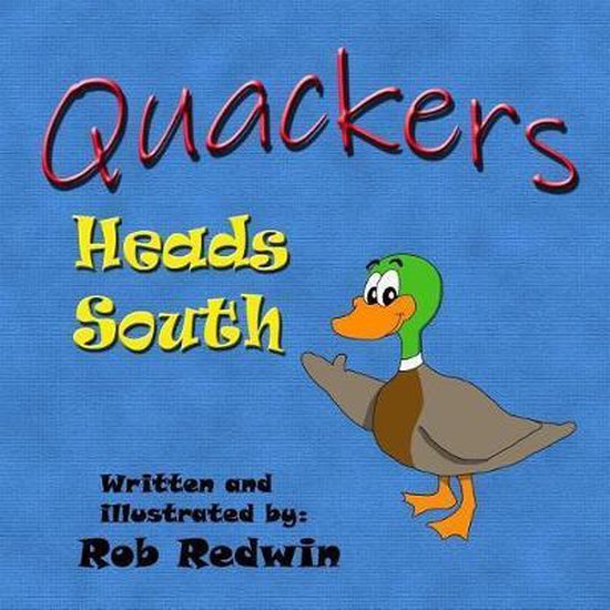 Quackers Heads South, Rob Redwin | 9781729565063 | Boeken | bol.com