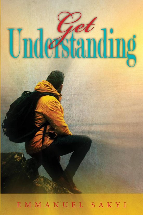 Get Understanding (ebook), Emmanuel Sakyi | 9780463101285 | Boeken | bol