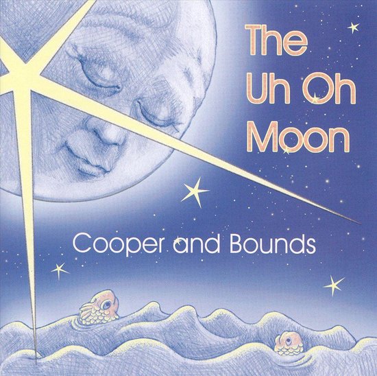 Uh Oh Moon, Cooper and Bounds | CD (album) | Muziek | bol.com