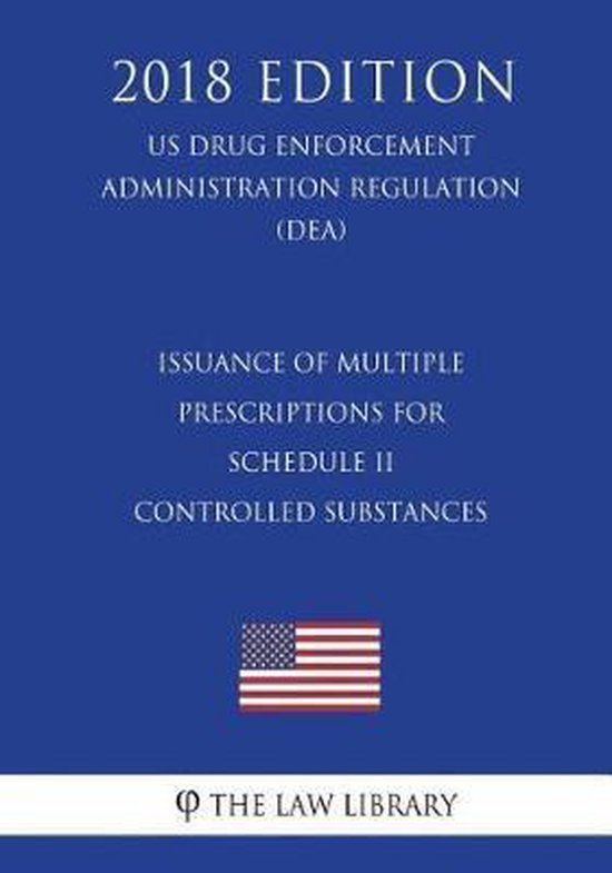 Issuance of Multiple Prescriptions for Schedule II Controlled ...