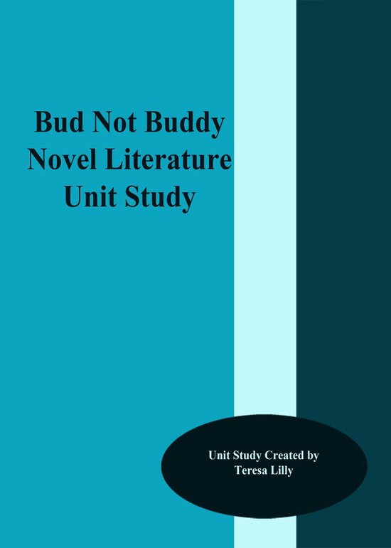 Bud Not Buddy Novel Liteature Unit Study (ebook), Teresa Lilly ...