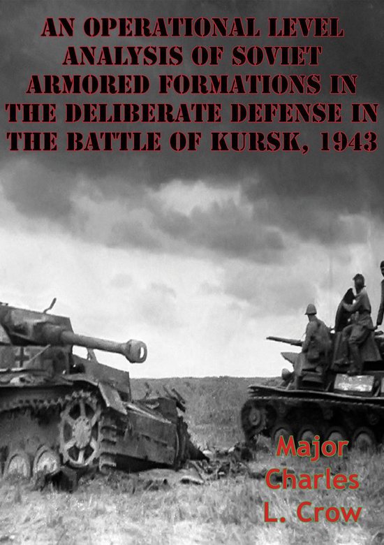 An Operational Level Analysis Of Soviet Armored Formations In The ...