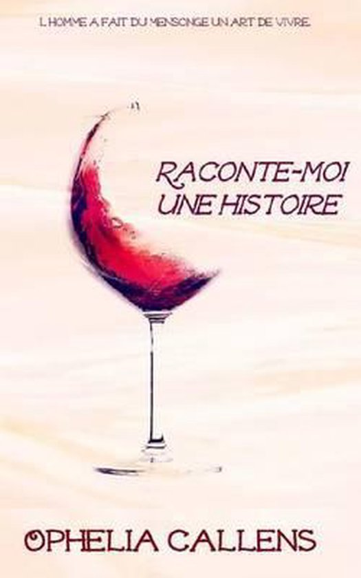 Raconte-Moi une Histoire- Raconte-Moi Une Histoire, Ophelia Callens ...