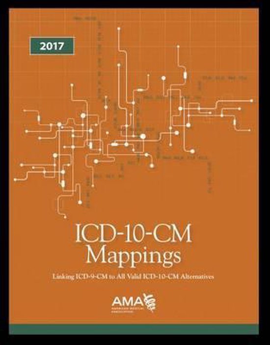 ICD-10-CM Mappings 2017 | 9781622024063 | American Medical Association ...