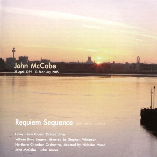John McCabe: Requiem Sequence and other works, John Mccabe | Muziek | bol