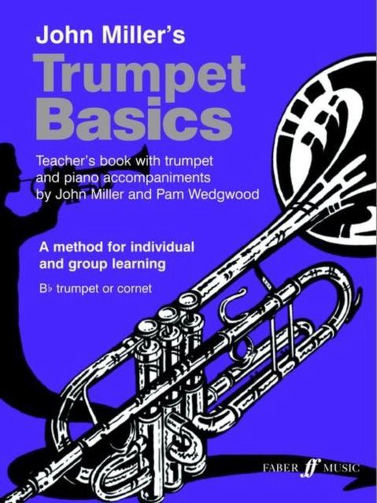 Basics Series- Trumpet Basics Teacher's Book, John Miller ...