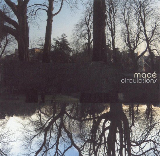 Circulations, Mace | CD (album) | Muziek | bol