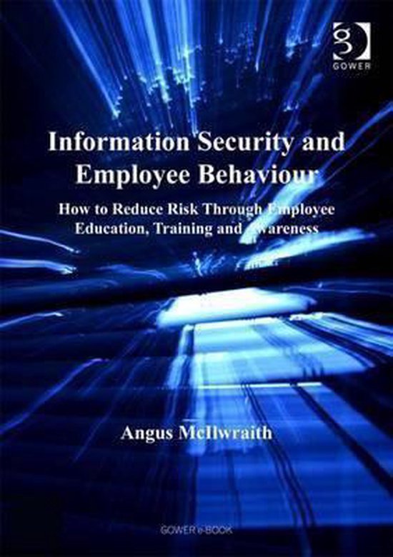 Information Security and Employee Behaviour (ebook), Angus Mcilwraith ...