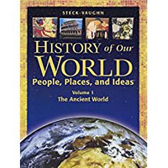 History of Our World: Student Book, Volume 1 the Ancient World ...