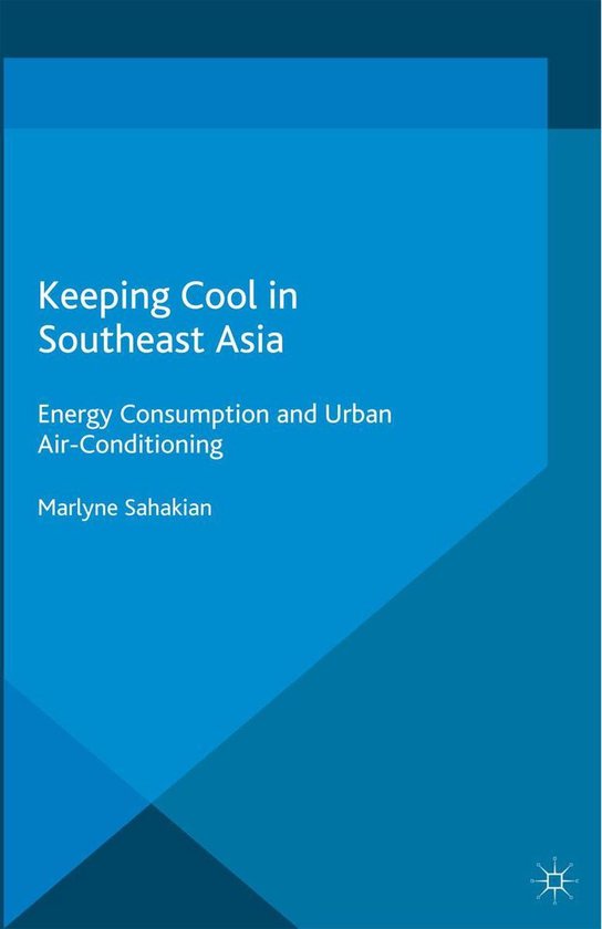 Energy, Climate and the Environment - Keeping Cool in Southeast Asia ...