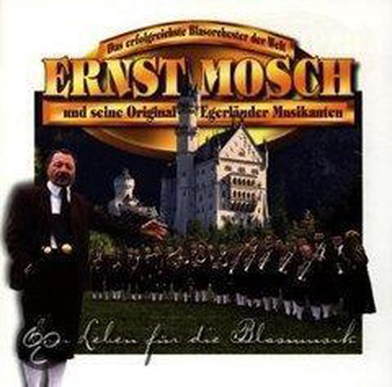 Ein Leben Fur Die Blasmusi, Ernst Mosch | CD (album) | Muziek | bol.com Ein Leben Fur Die Blasmusi, Ernst Mosch | CD (album) | Muziek | bol.com