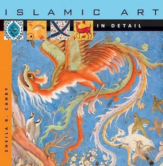 Islamic Art in Detail, Sheila R. Canby | 9780674023901 | Boeken | bol.com